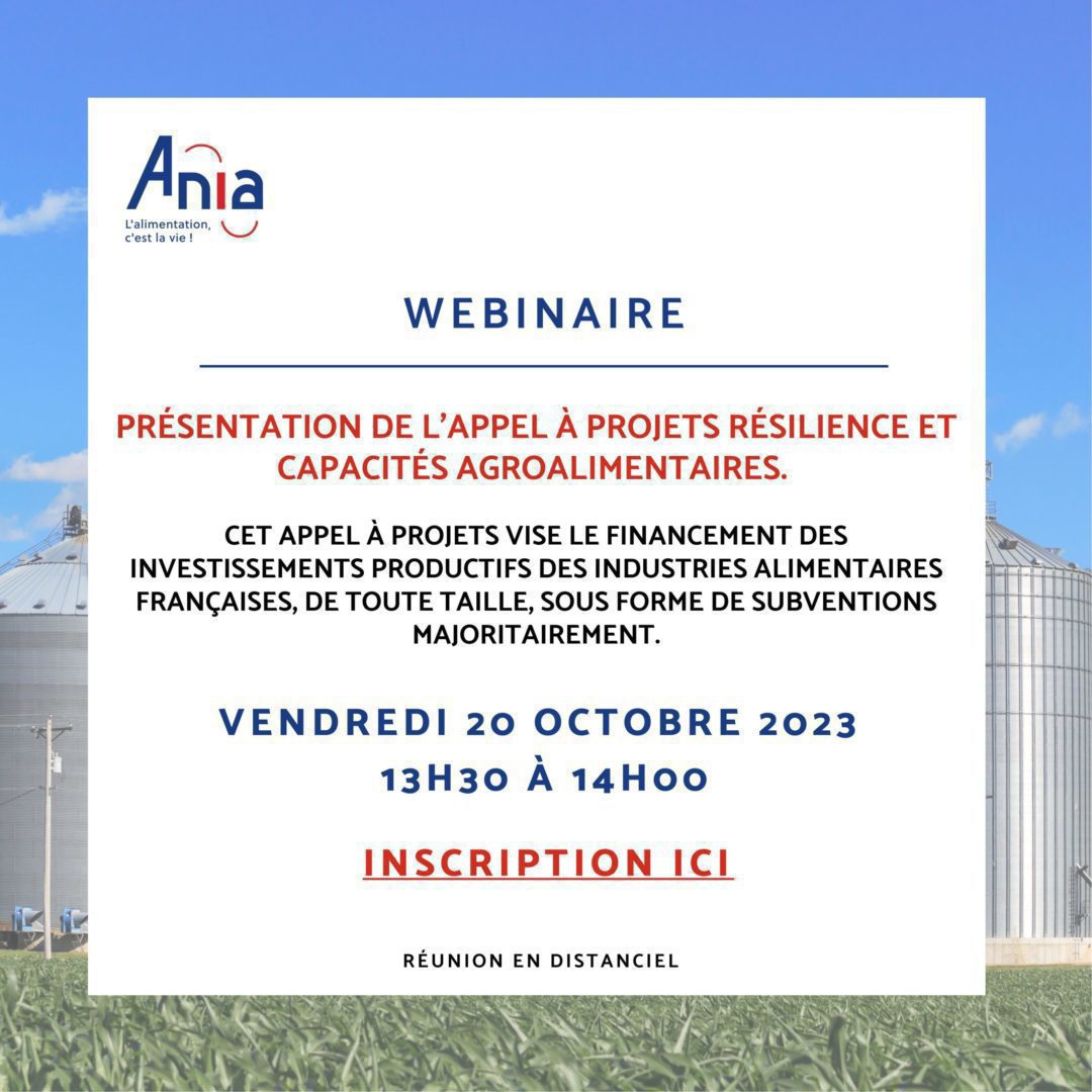 Webinaire : [APPEL A PROJETS] RÉSILIENCE ET CAPACITÉS AGROALIMENTAIRES - ANIA