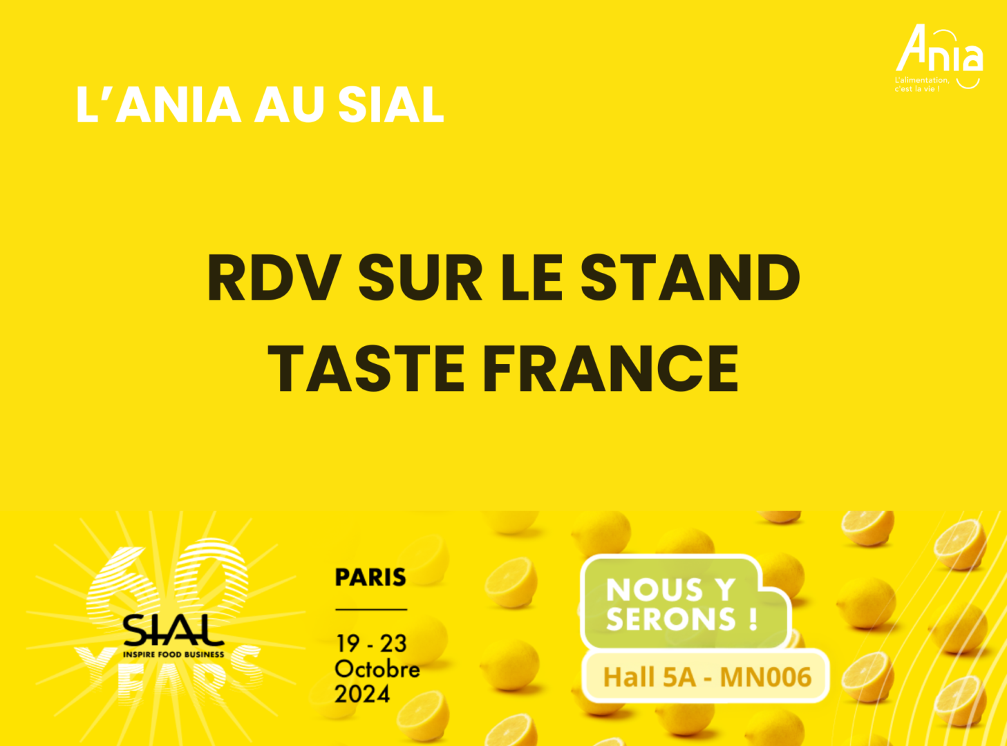 SIAL 2024 - VENEZ RENCONTRER l'ANIA ! - ANIA